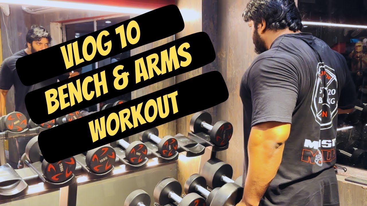 🕉️VLOG 10 | BENCH & ARMS WORKOUT| INSANE PUMP| HEAVY WORKOUT #youtube # ...