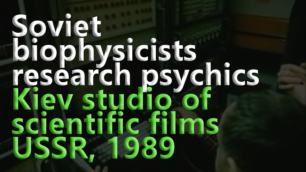 Soviet biophysicists are exploring the abilities of psychics | 1989 ...
