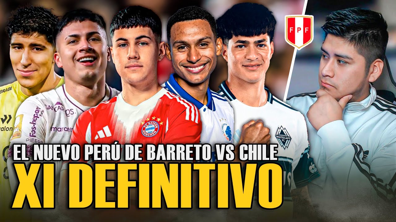 El XI del NUEVO PERU de MANUEL BARRETO: ¿FELIPE CHAVEZ TITULAR? ¿HAY ...