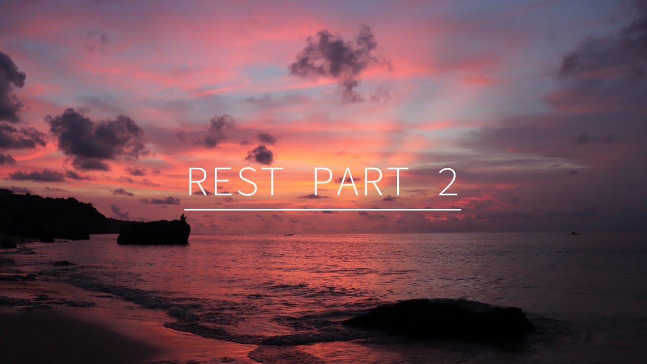 Rest Part 2 - YouTube