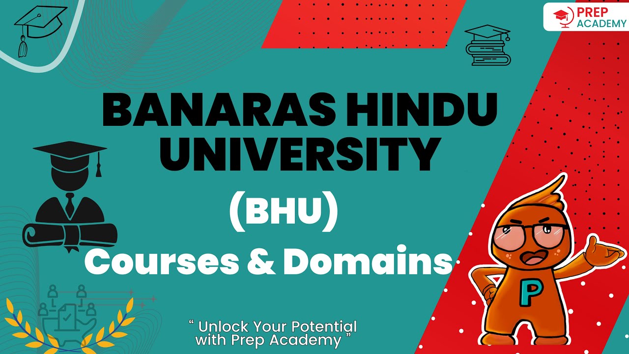 BANARAS HINDU UNIVERSITY (BHU) COURSES & DOMAIN | CUET 2025 Update ...