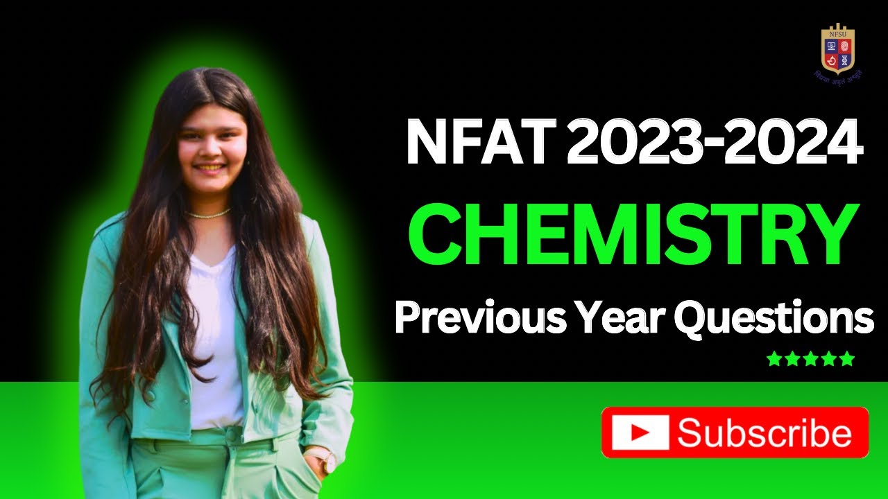 NFAT Chemistry Previous Year Questions 2023-2024 || BSc-MSc Forensic ...