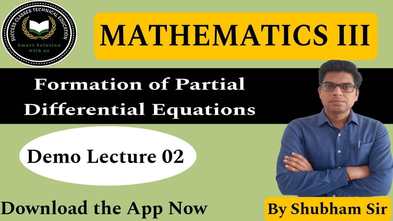 Mathematics III | Demo Lecture 2 || Formation of Partial Differential ...