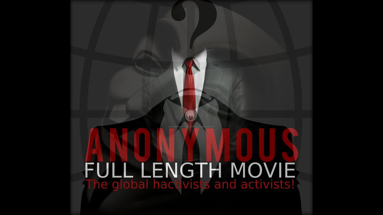 Anonymous - The Full Length Movie - YouTube
