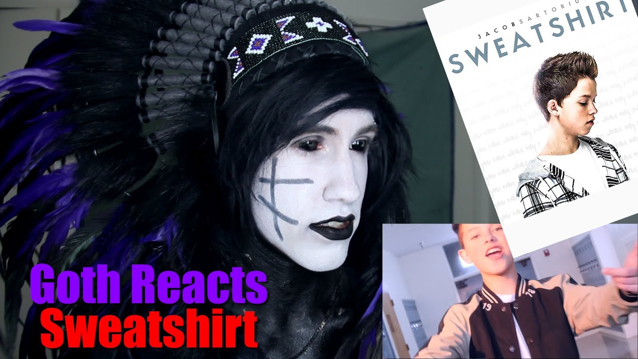 Goth Reacts to Jacob Sartorius - Sweatshirt music video - YouTube