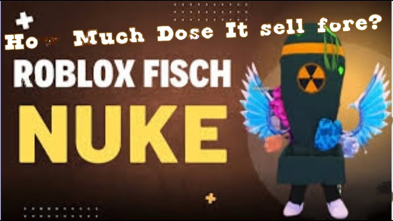How Good Is A Nuke Roblox Fisch? - How Much Extra Dose Nuclear Effect ...