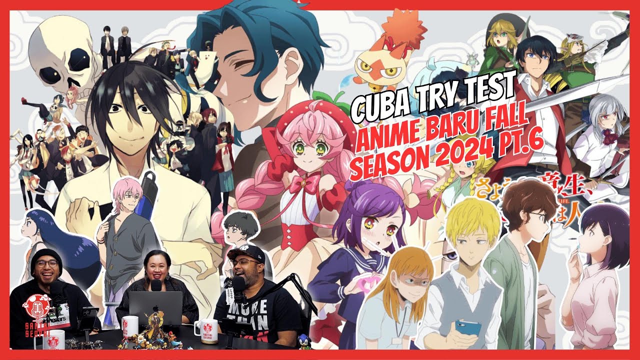 Anime Baru Fall 2024 Pt. 6 | Cuba Try Test Ep 11 - YouTube