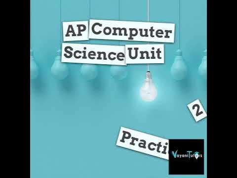 AP Computer Science Unit 2 Practice test - YouTube