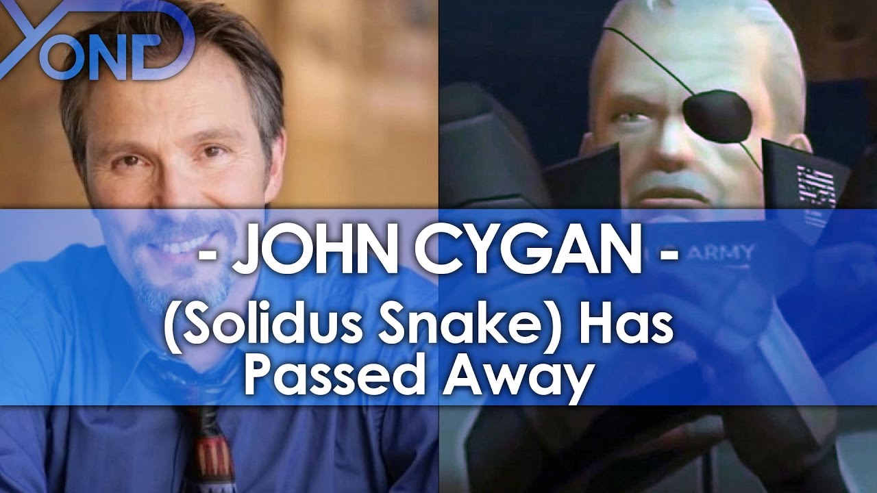 John Cygan (Solidus Snake) Has Passed Away - YouTube