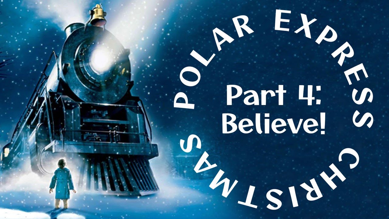Polar Express - Part 4: Believe - YouTube
