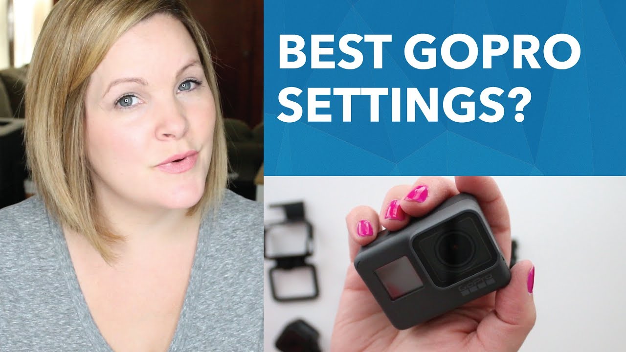Best GoPro Settings: Vloggers Favorite GoPro Settings [27/30] - YouTube