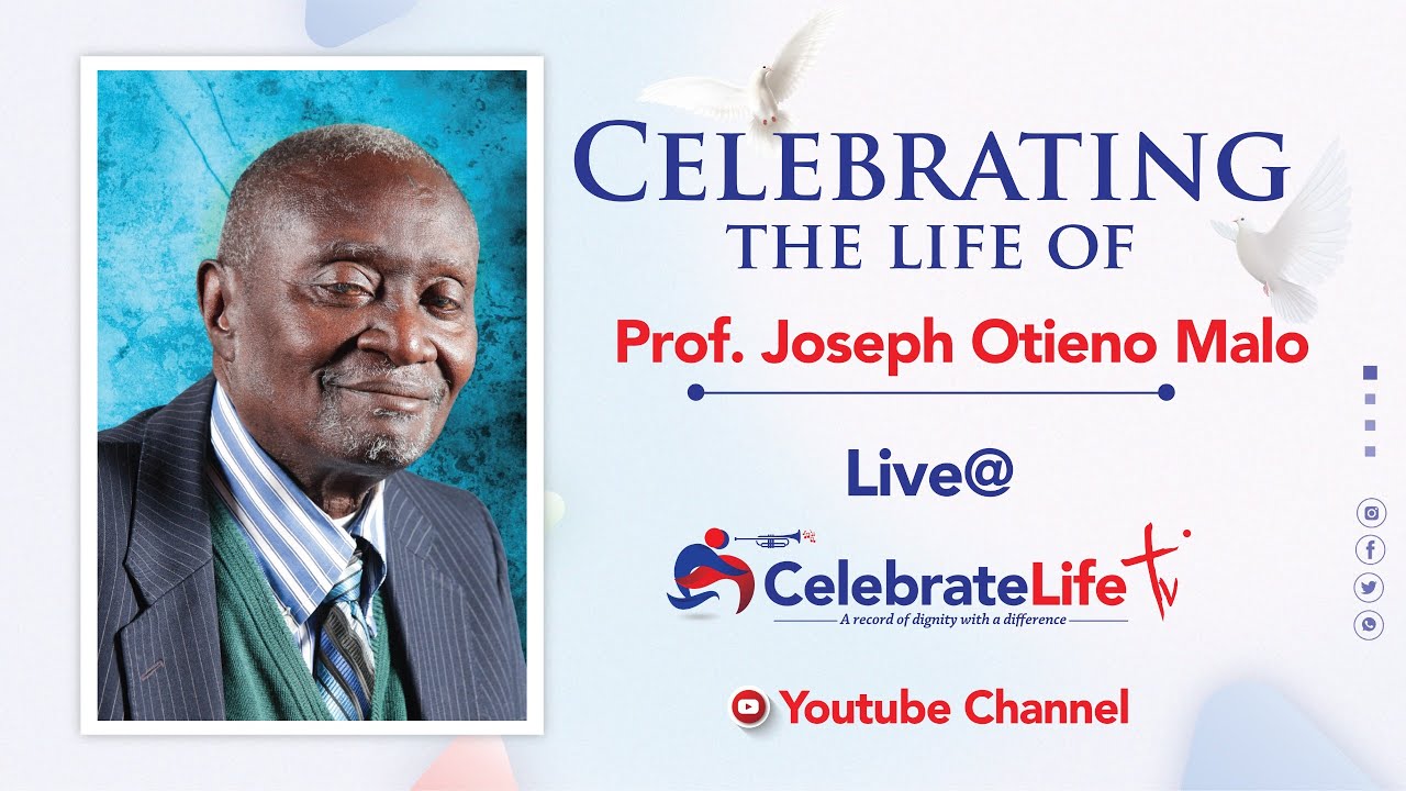Celebrating the life of Prof. Joseph Otieno Malo - YouTube