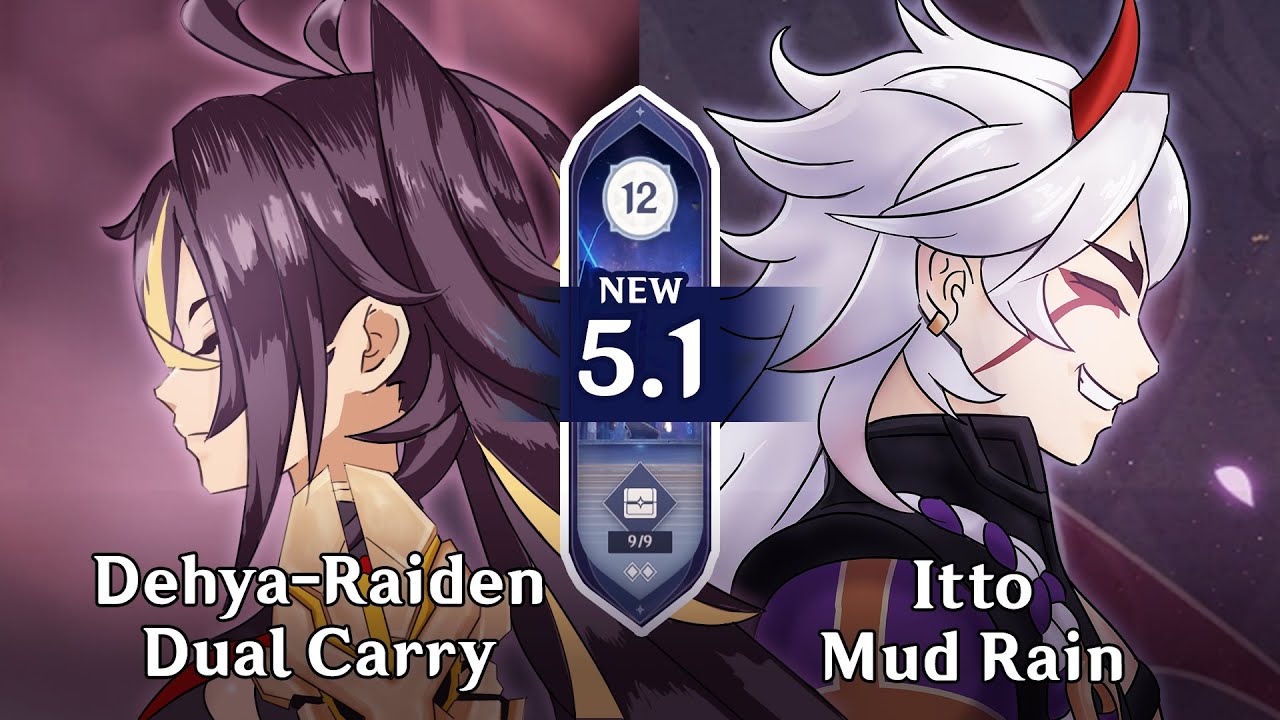 Dehya (Top) - Itto (Bottom) | Spiral Abyss 5.1 | Genshin Impact - YouTube