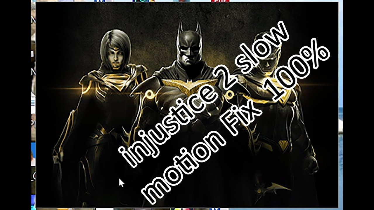 Injustice 2 Slow motion Fix game linacheza polepole - YouTube
