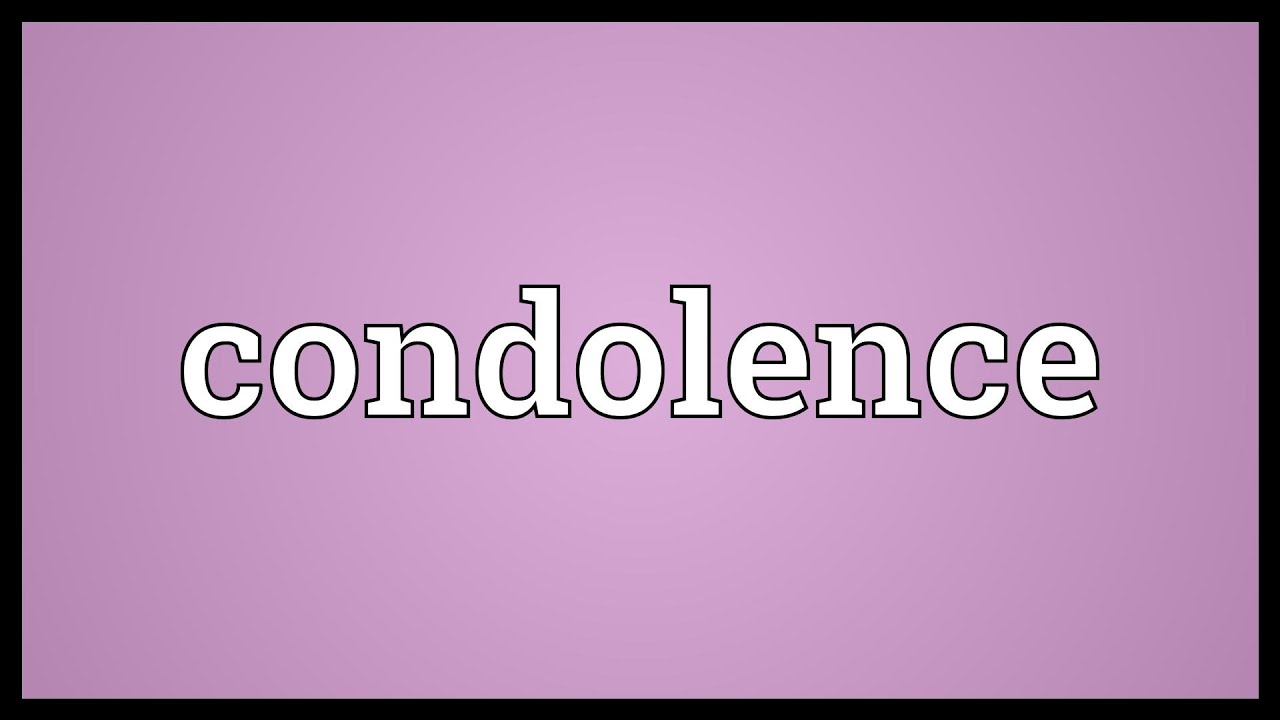 Condolence Meaning YouTube