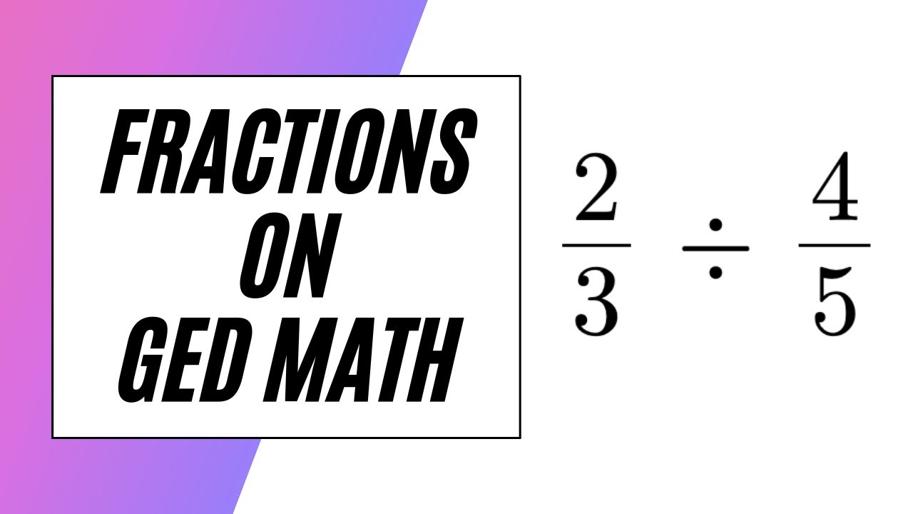 GED Math Test No Calculator Fractions YouTube GED Math Test No Calculator Fractions YouTube