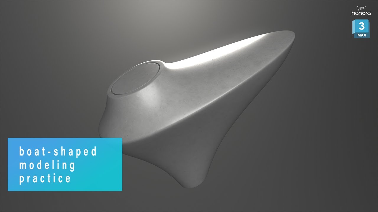 Boat-Shaped Modeling Practice | Hanora 3D - YouTube