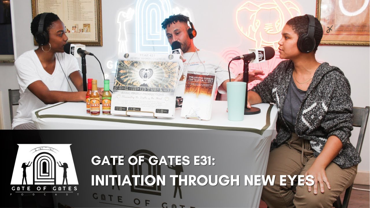 Gate of Gates E31: Initiation Through New Eyes - YouTube