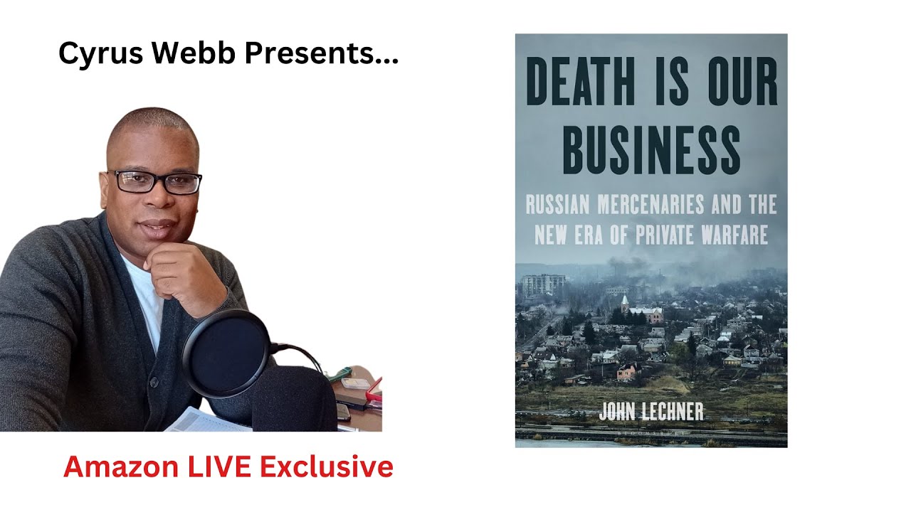 Author John Lechner discusses #DeathsOurBusiness on Cyrus Webb Presents ...