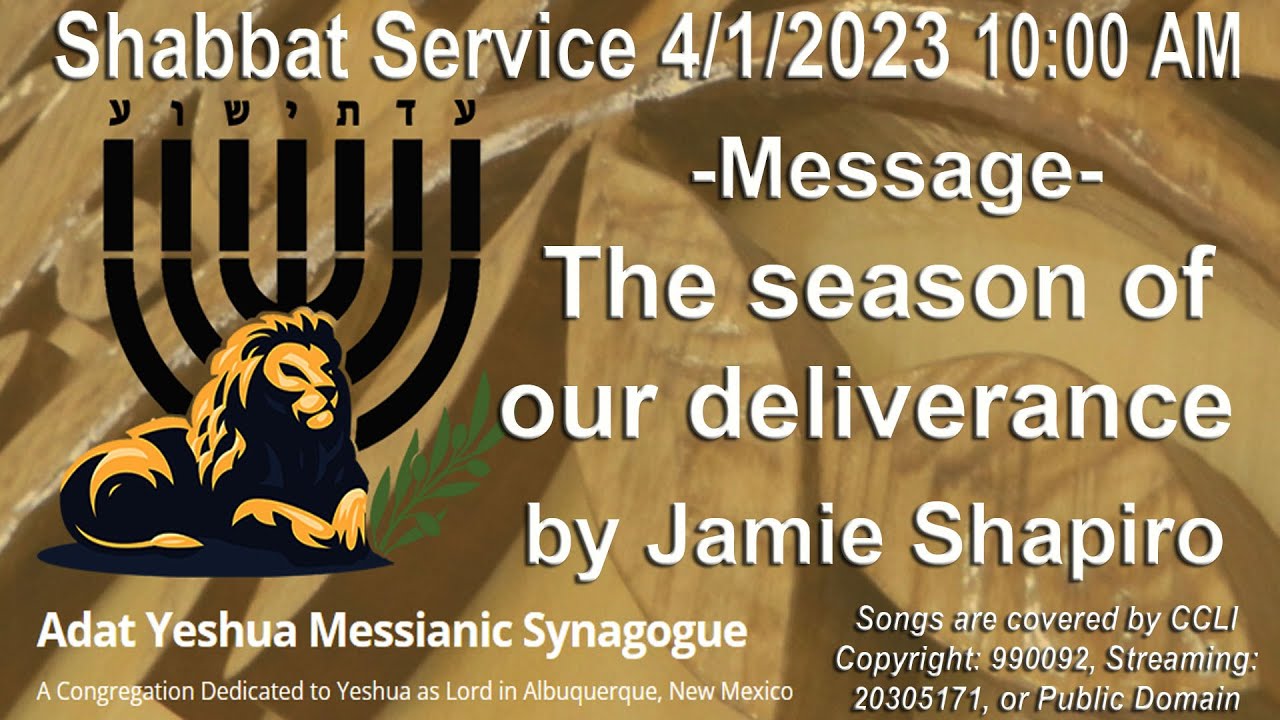 4 1 2023 10AM Shabbat Service Streamed Live From Adat Yeshua Messianic 4-1-2023-10am-shabbat-service-streamed-live-from-adat-yeshua-messianic