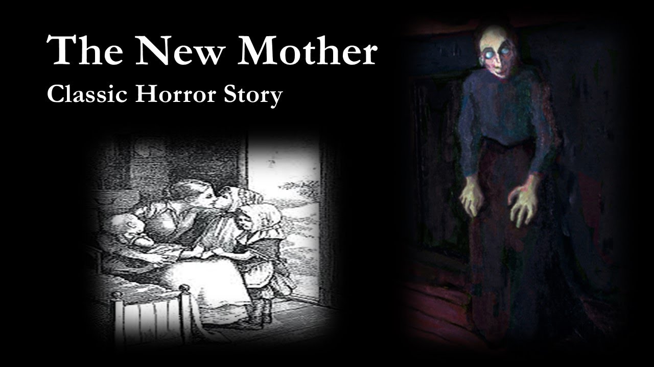 "The New Mother" | Classic Horror Story - YouTube