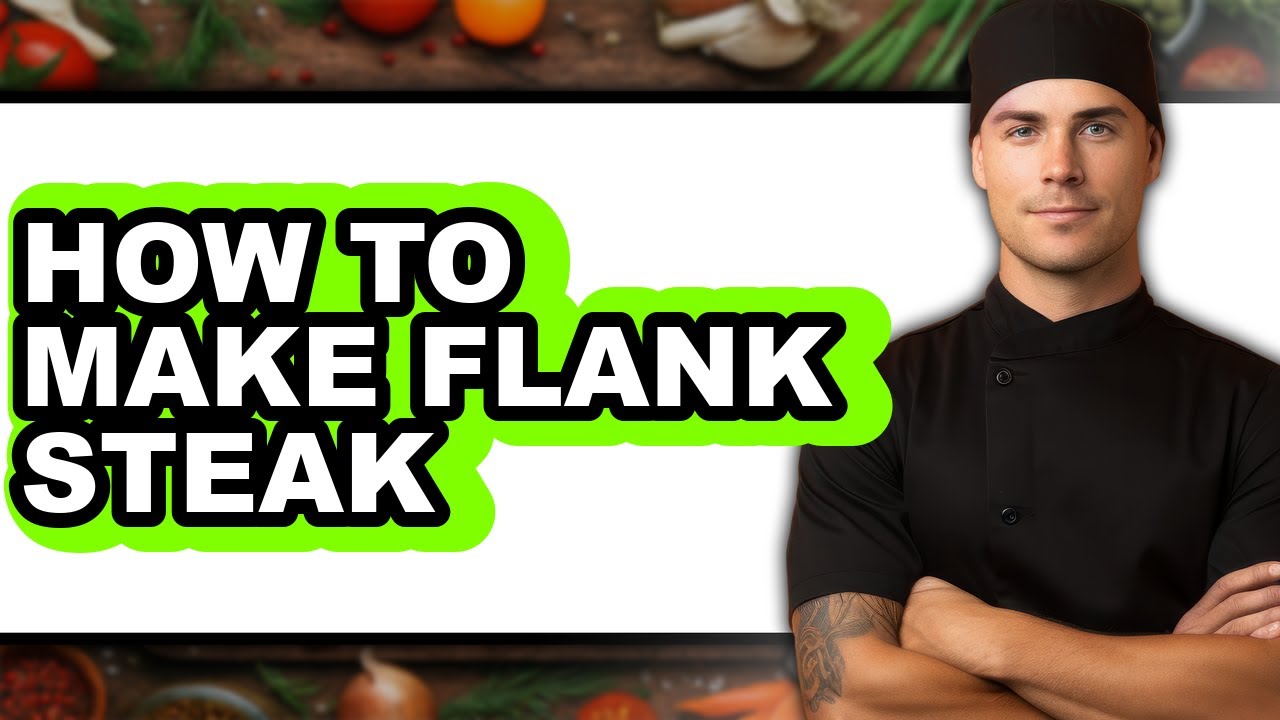 How To Make Flank Steak - Full Guide - YouTube