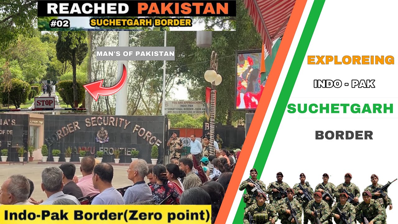 Exploring India - Pakistan Border | Suchetgarh border | Jamu & kashmir ...