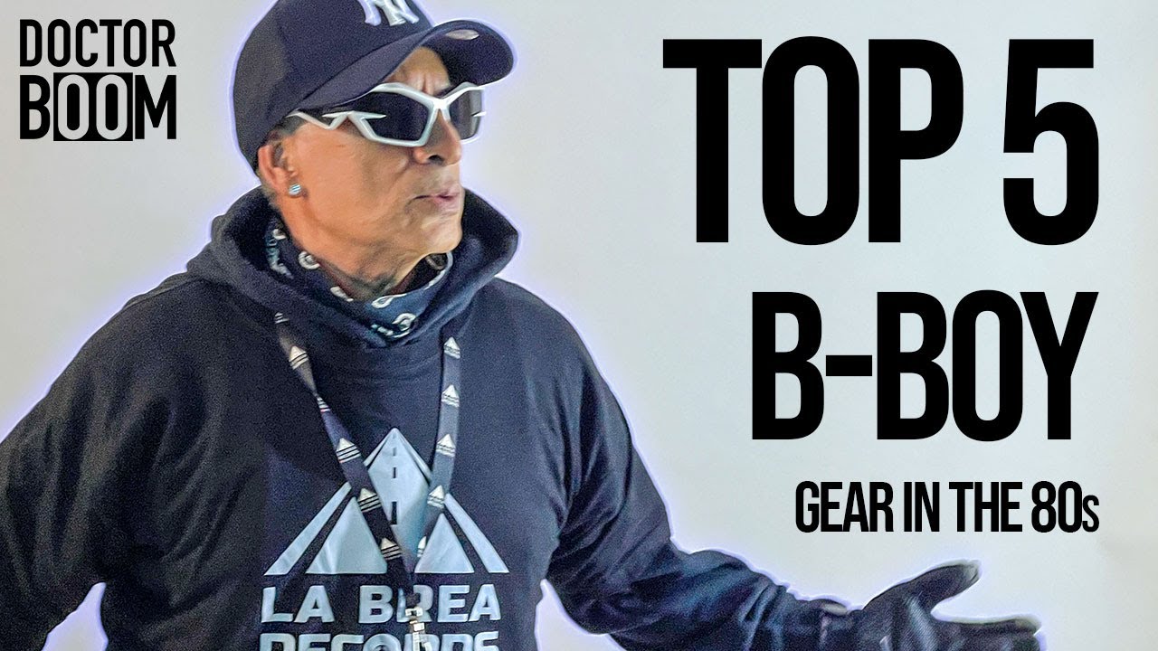 Doctor Boom's Top 5: B-boy gear you needed in the 80's. - YouTube