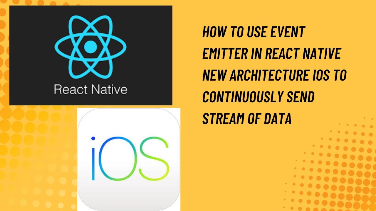 How to use Event Emitter in React Native New Architecture iOS to continuously send stream of ...