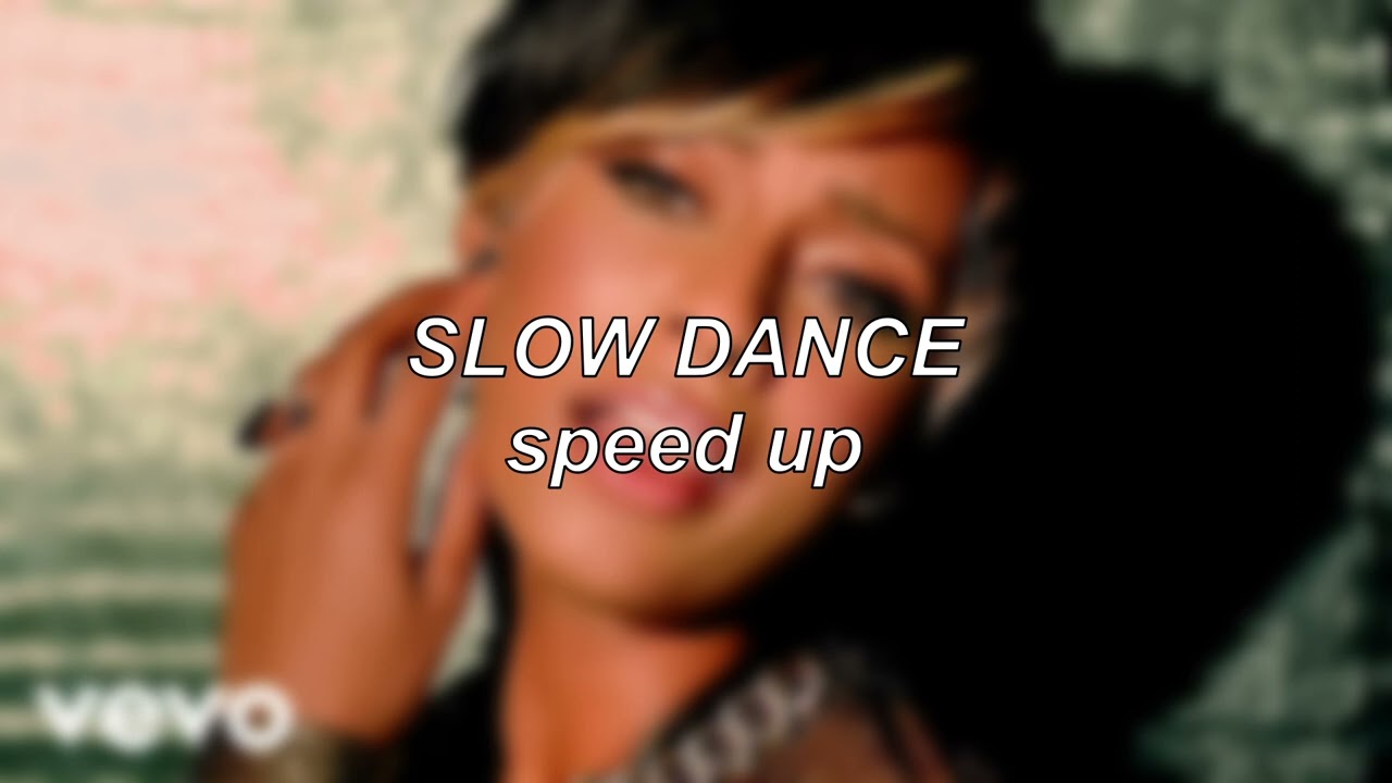 Keri Hilson - Slow Dance | Speed Up - YouTube
