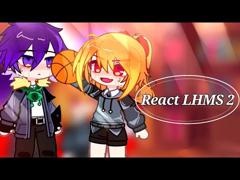 Zio,Amy,Jakky và Erika react LHMS (p8) gacha LHMS2 - YouTube