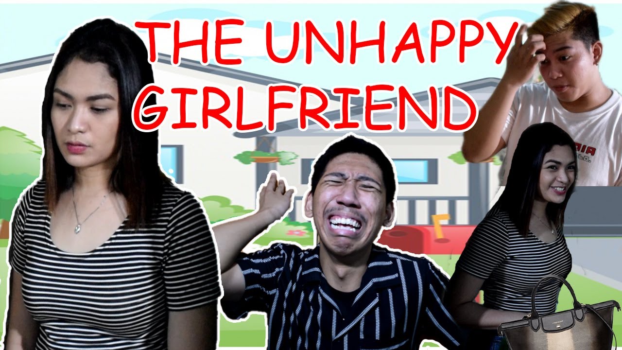 THE UNHAPPY GIRLFRIEND | HAHA Productions - YouTube