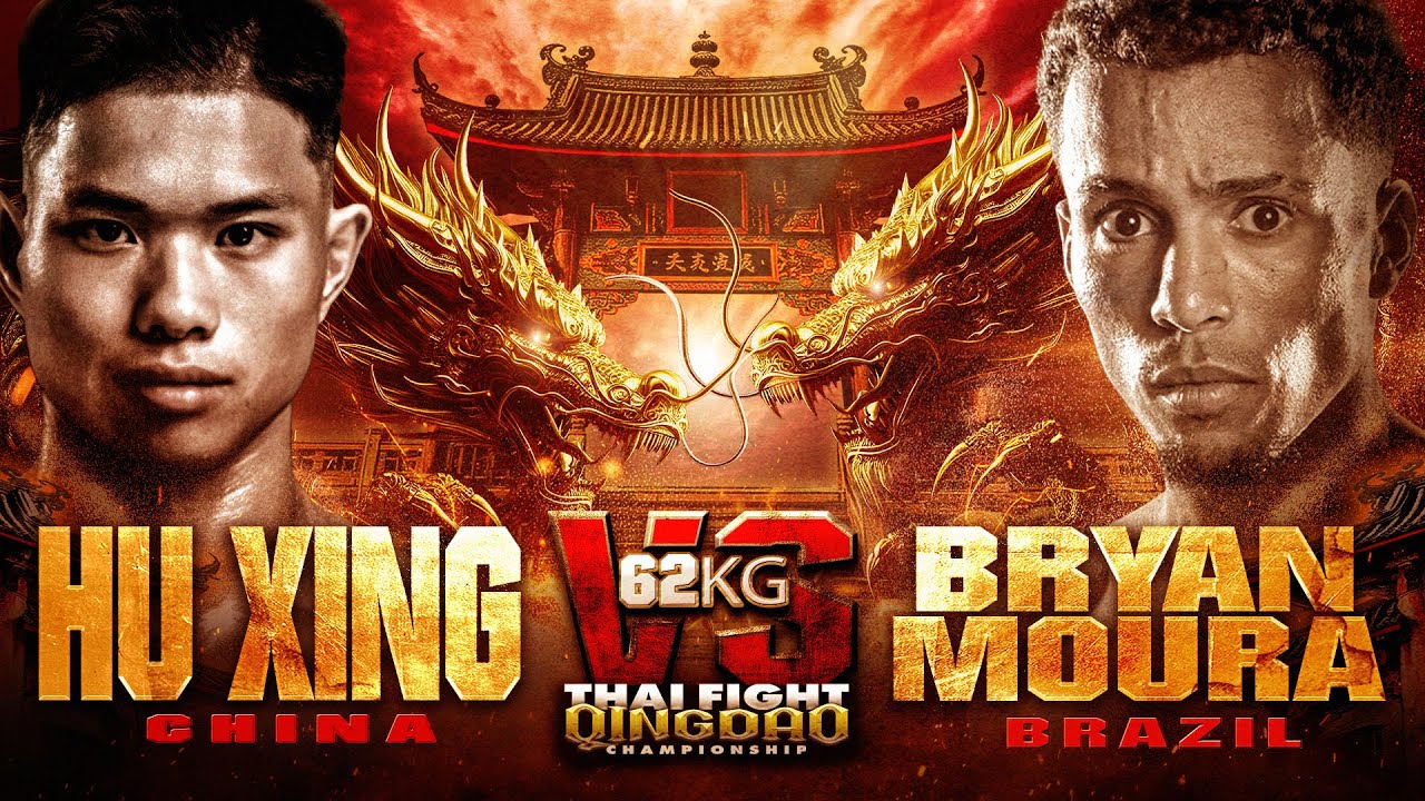 Hu Xing VS Bryan Moura | THAI FIGHT QINGDAO - YouTube