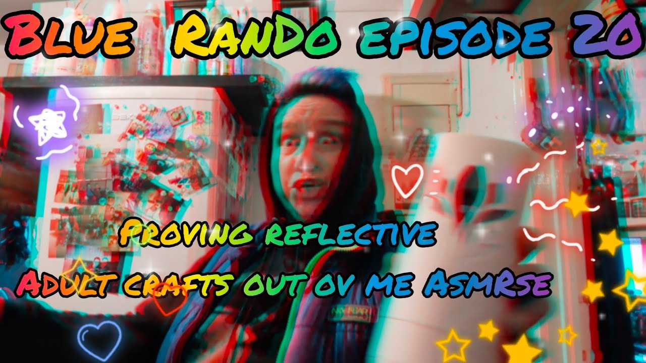 BluE RanDo Episode 20 -MooN Smell's and Reflective SpeLLs - YouTube