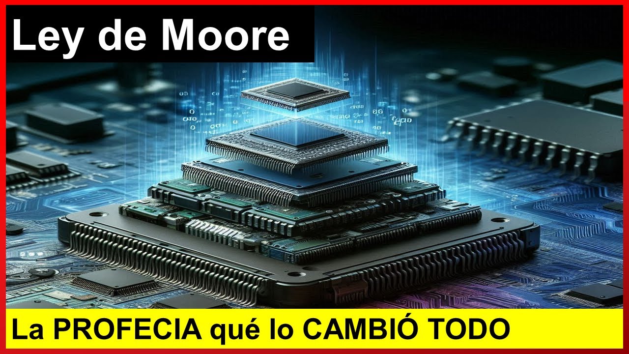 🚀 LA LEY que lo CAMBIÓ TODO | LEY de MOORE - YouTube