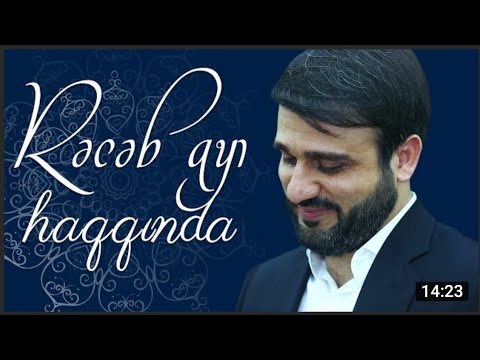 Haci Ramil - Rəcəb ayı haqqında