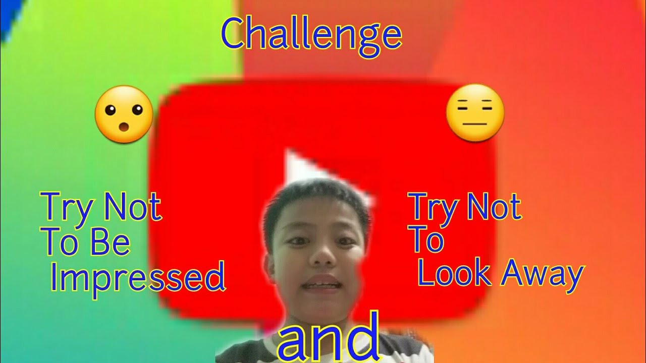 Try Not To Be Impresssed and Try Not To Look Away Challenge - YouTube