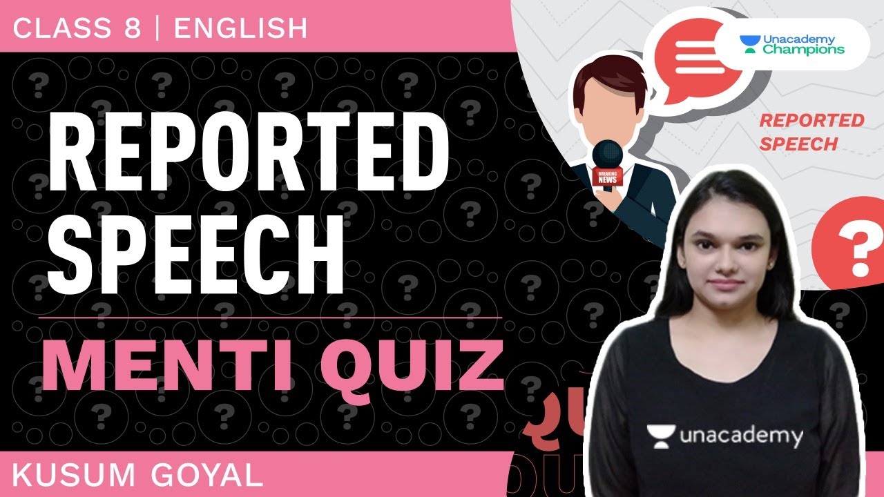 Reported Speech Menti Quiz Class 8 English Grammar Kusum Goyal reported-speech-menti-quiz-class-8-english-grammar-kusum-goyal