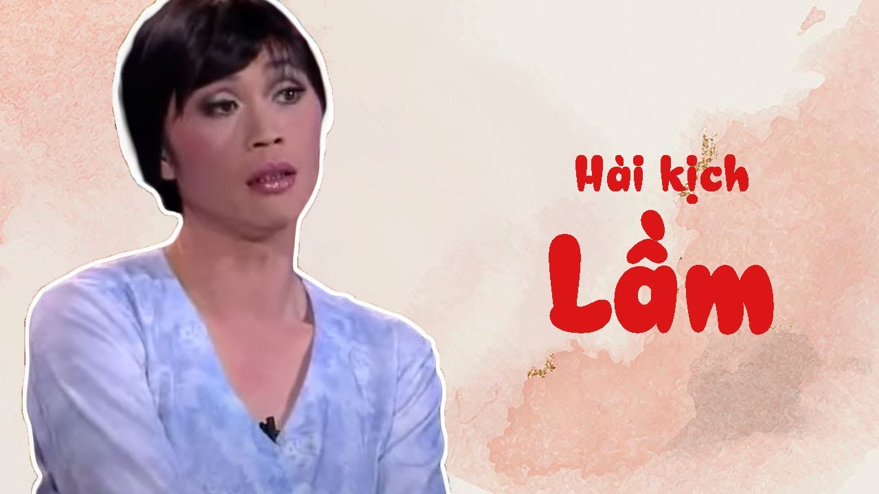 Hài kịch Lầm - Hoài Linh, Chí Tài - Hài kịch hay nhất - PBN 88 - YouTube