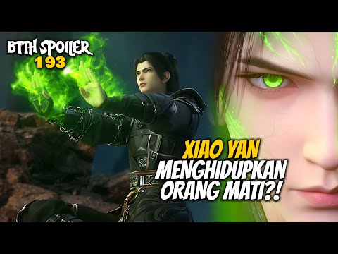 XIAO YAN'S SKILL TO REVIVE THE DEAD - Battle Through The Heavens 193