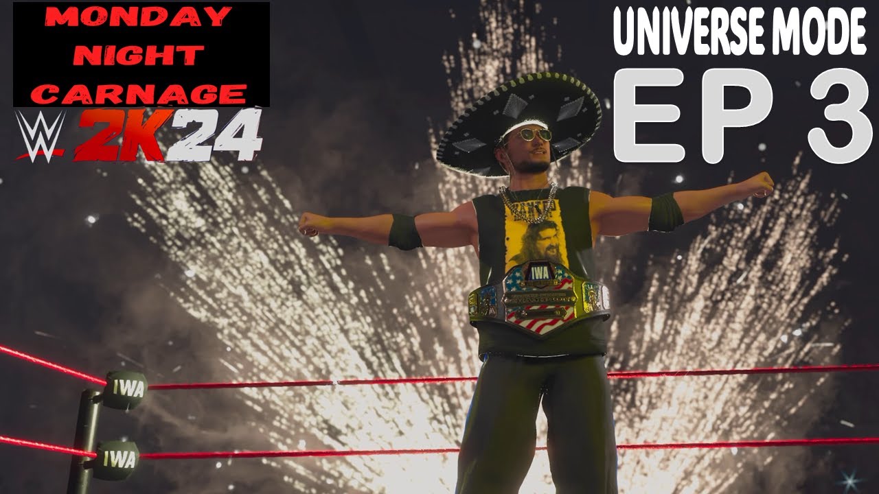 MONDAY NIGHT CARNAGE ｜ WWE 2K24 UNIVERSE MODE EPISODE 3 - YouTube