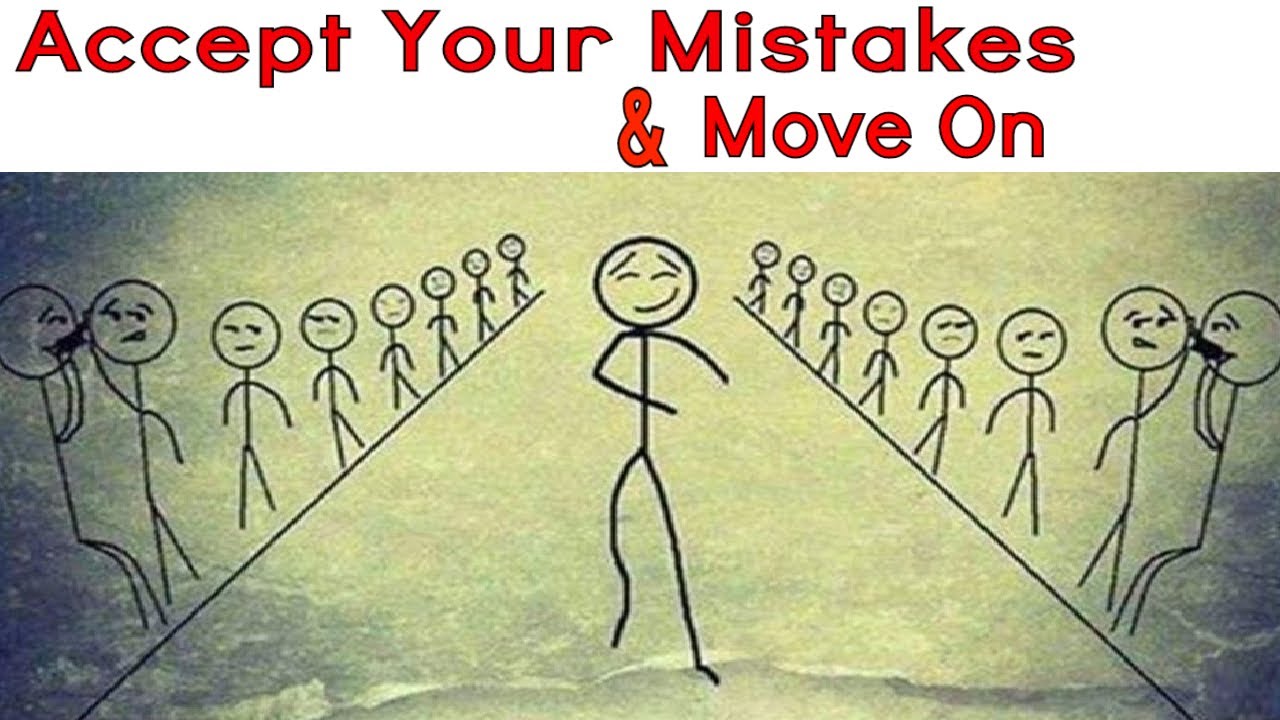 Accept Your Mistakes & Move On | Save Your Relationship by Accepting ...