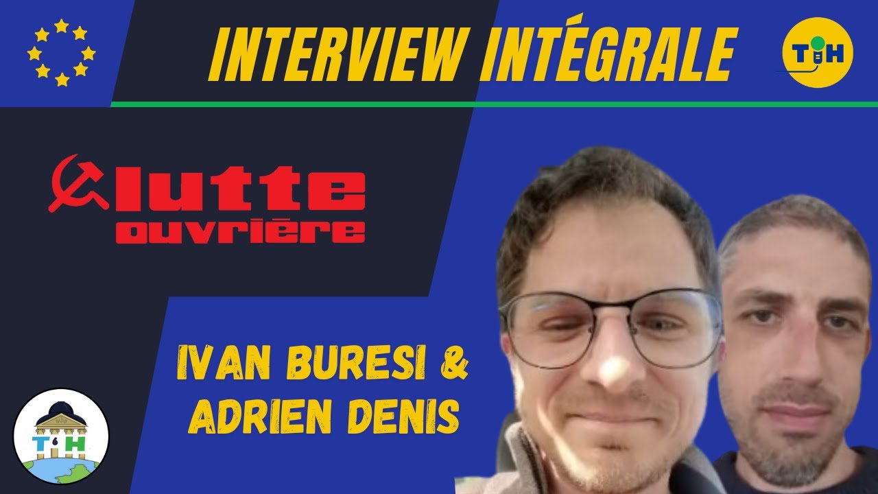 Ivan Buresi & Adrien Denis, Lutte Ouvrière | Terra'Hoche Interview 2024 ...