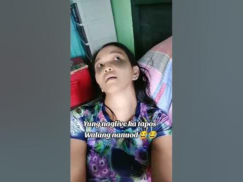 Yung nag live ka tapos Walang nanuod😂😂😂😂 - YouTube