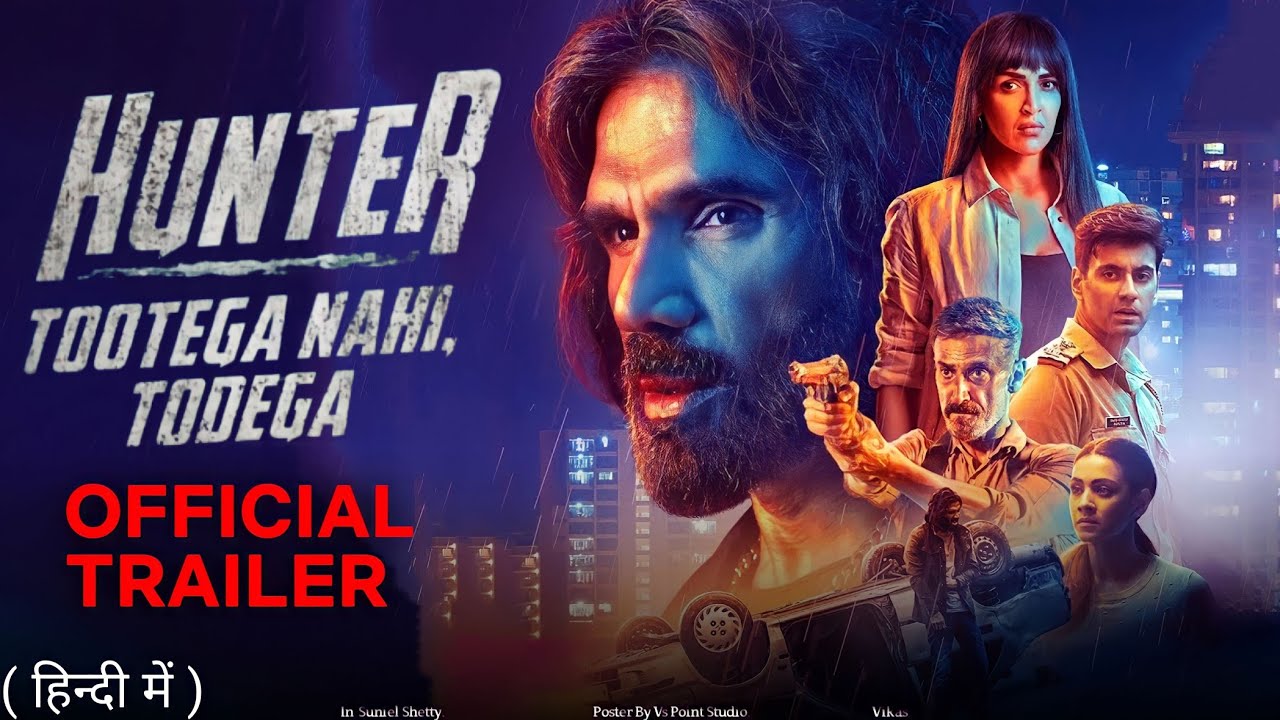 Hunter - Official Trailer | Suniel Shetty | Rahul Dev | Hunter ...