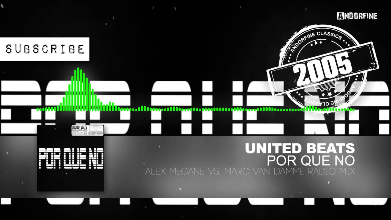 United Beats - Por Que No (Alex Megane vs. Marc Van Damme (Radio Mix ...