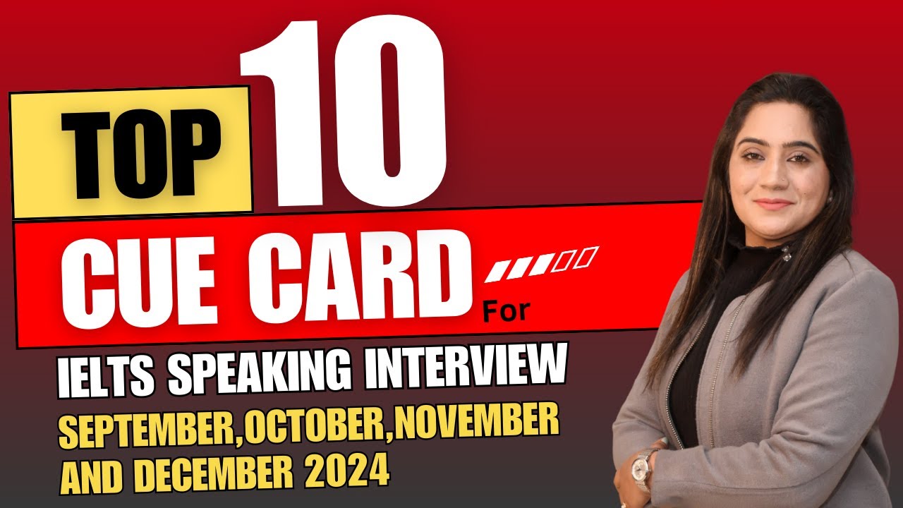 Top 10 Cue Card For IELTS Speaking Interview September,October,november ...