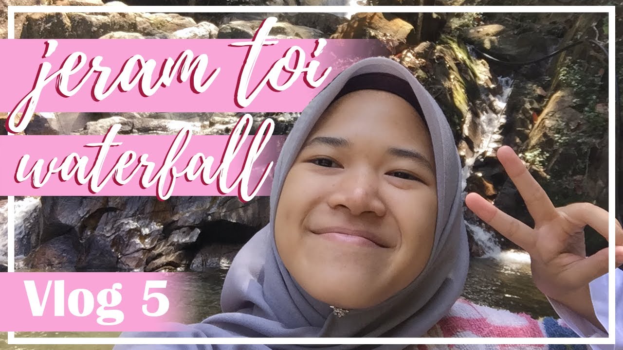 JERAM TOI WATERFALL!! - YouTube