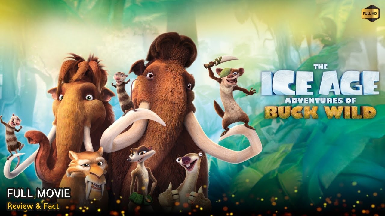 The Ice Age Adventures of Buck Wild Full Movie In English | Review ...