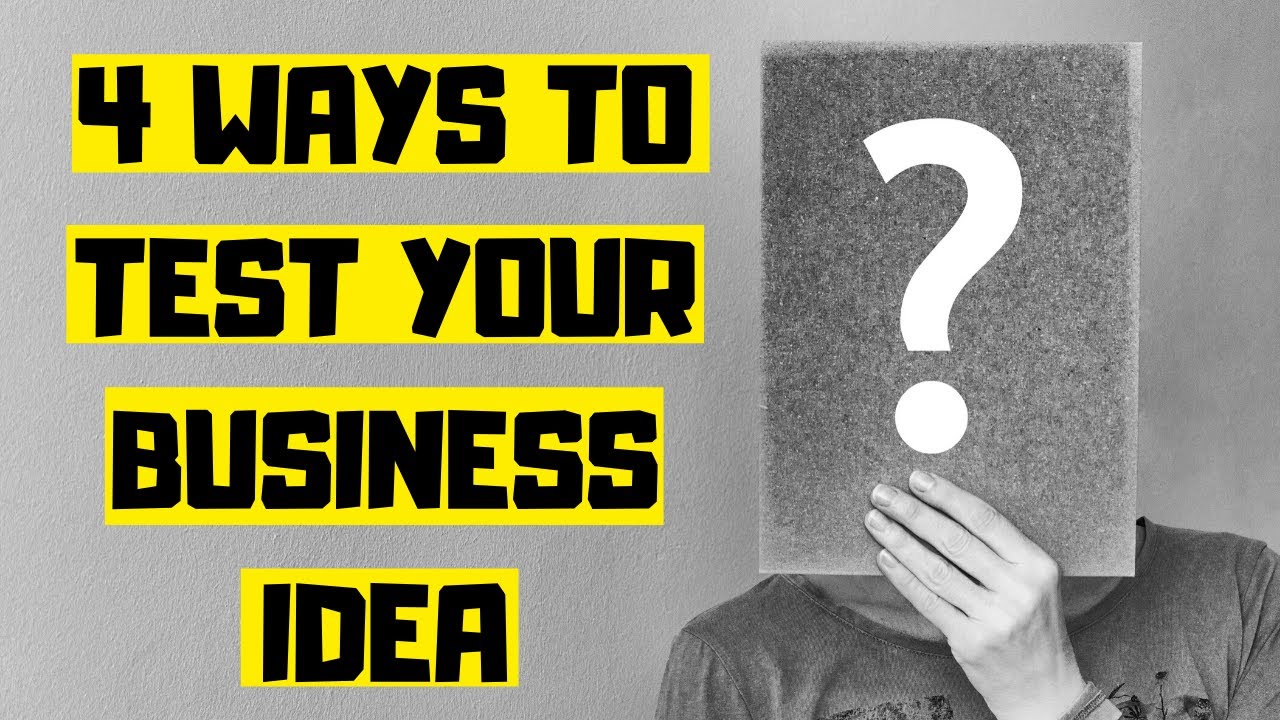 4 Ways To Test Your Business Idea | Born For Entrepreneurs - YouTube